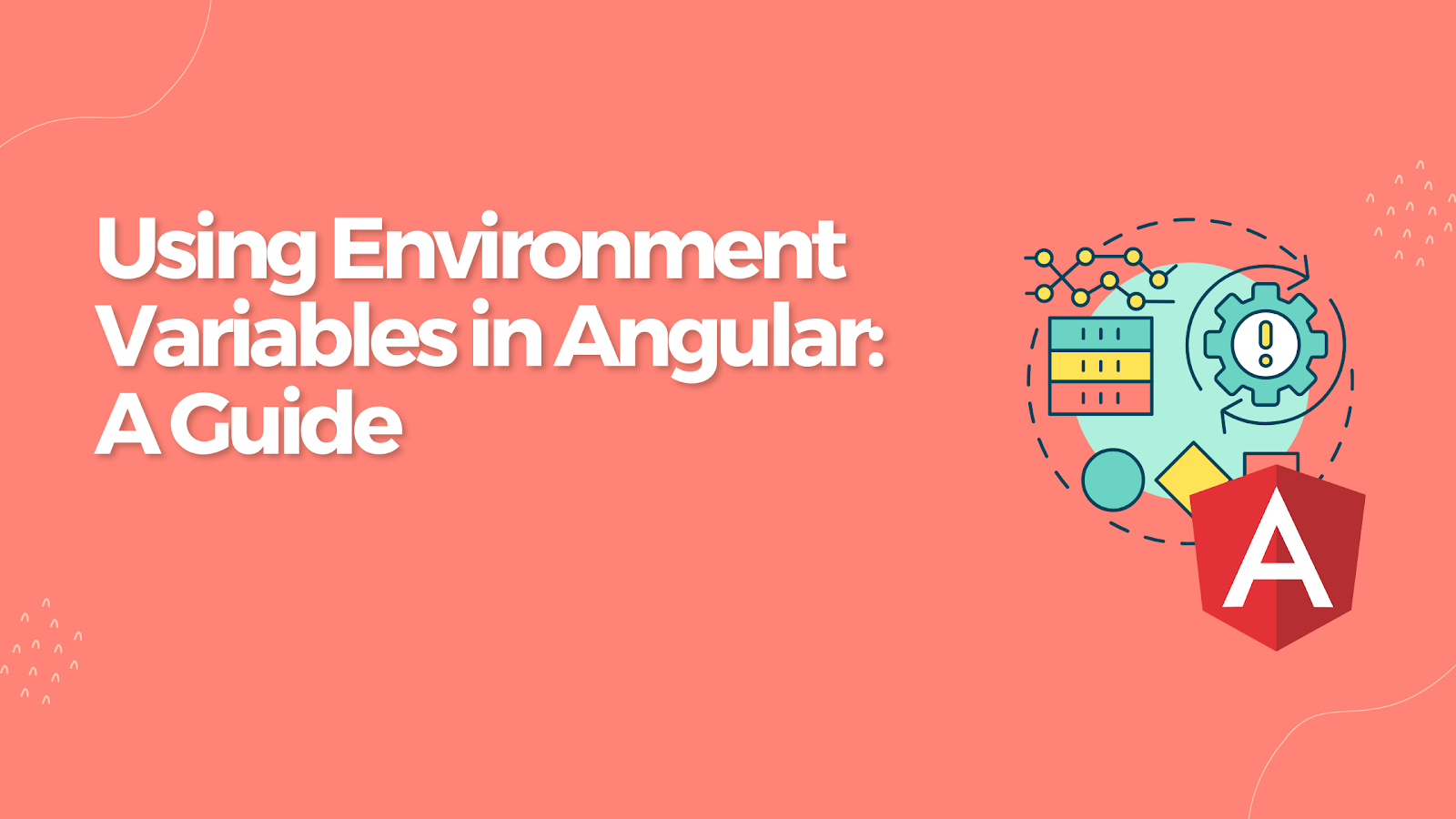 Using Environment Variables in Angular: A Guide | Release